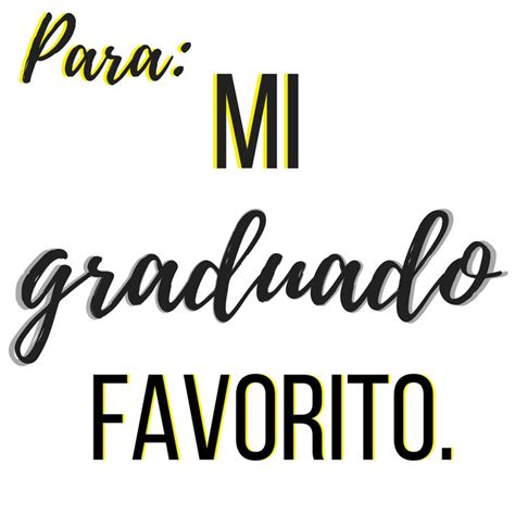Graduaci N Birrete Felicitaciones Para Graduados Guapa Letra Frases