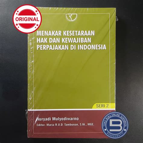 Jual Menakar Kesetaraan Hak Dan Kewajiban Perpajakan Di Indonesia