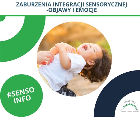 ZABURZENIA INTEGRACJI SENSORYCZNEJ OBJAWY I EMOCJE DZIECKA Sensozaur