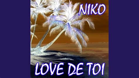 Love De Toi YouTube
