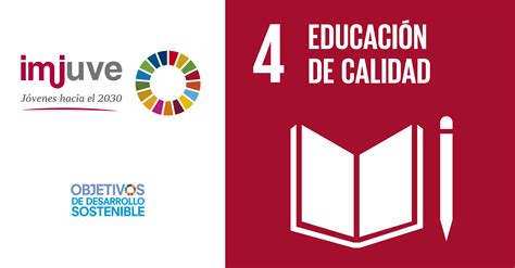 ODS 4 EDUCACIÓN DE CALIDAD Instituto Mexicano de la Juventud