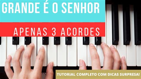 GRANDE É O SENHOR 3 Acordes Incríveis Versão SUPER FÁCIL Curso de