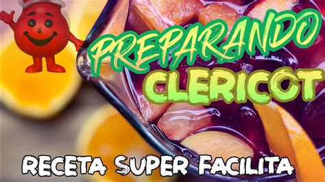 Cómo preparar CLERICOT con VINO y FRUTA Receta Fácil y Barato