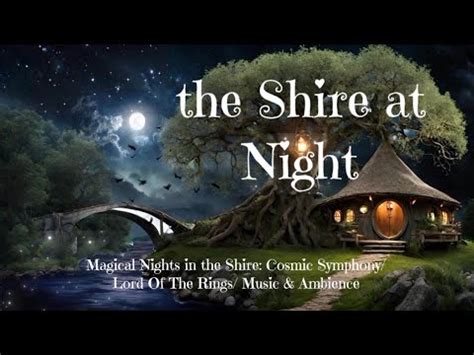 The Lord Of The Rings A Peaceful Night On The Borders Of The Shire