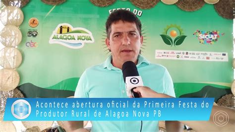 Acontece Abertura Oficial Da Primeira Festa Do Produtor Rural De Alagoa