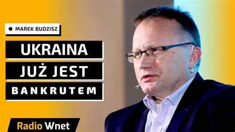 Marek Budzisz Ukraina jest bankrutem Rosja jest gotowa na długoletnią