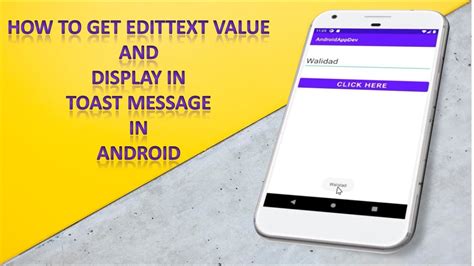 9 How To Get Edittext Value And Show Display In Toast Message In