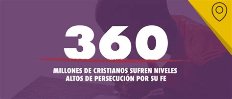 Millones De Cristianos Sufren Niveles Altos De Persecuci N