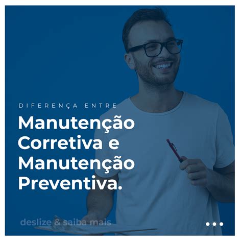 Diferença entre a Manutenção Corretiva X Manutenção Preventiva Grupo