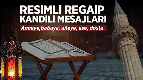 Regaip Kandili Mesajlar Kandil Mesajlar Resimli En G Zel