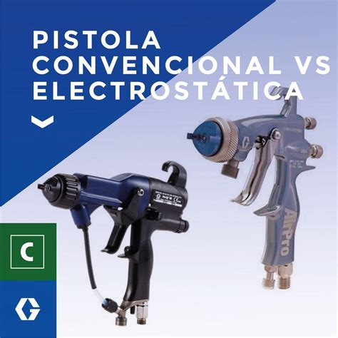 Ventajas e inconvenientes de las Pistolas de Pulverización Convencional