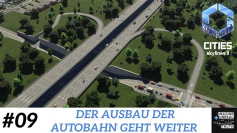 Cities Skylines 2 Deutsch Folge 09 Der Ausbau Der Autobahn