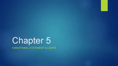 chapter 5 conditional statement loops conditional statements q