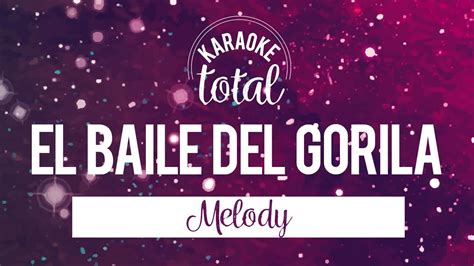 El Baile Del Gorila Melody Karaoke Con Letra HD YouTube Music