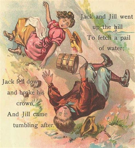 Jack And Jill Went Up The Hill To Fetch A Pail Of Water Jack Fell Down