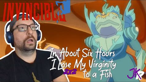 Invincible REACTION 2x2 In About Six Hours I Lose My Virginity To A