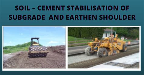 METHODOLOGY FOR SOIL CEMENT STABILISATION IN ROAD CONSTRUCTION