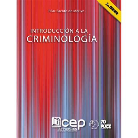 Introducción a la Criminología Segunda Edición Corporación de