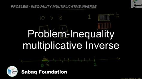 problem inequality multiplicative inverse math lecture sabaq pk youtube