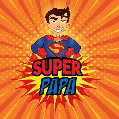 Arriba 36 Imagen Dia Del Padre Super Papa Abzlocal Mx