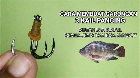 Cara Membuat GARONGAN 3 Kail Pancing Mudah Dan Simpel YouTube