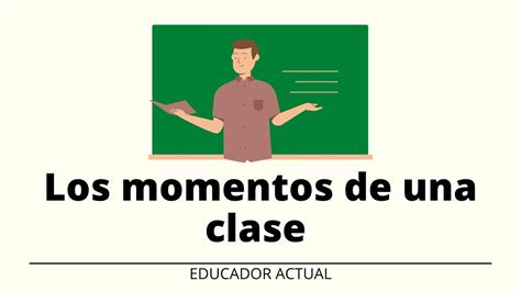 Descubre Los Momentos Clave De La Clase Que Te Ayudar N A Potenciar