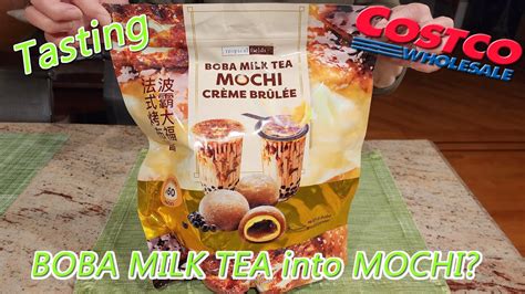 COSTCO ASIAN SNACK TROPICAL FIELDS BOBA MILK TEA MOCHI CREME BRULEE