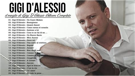 Le canzoni più belle di Gigi D Alessio IL Meglio Di Gigi D Alessio