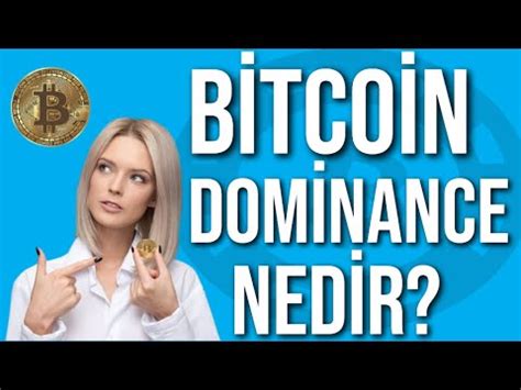 Bitcoin Dominance Bitcoin Pazar Hakimiyeti Nedir BTC Dominance