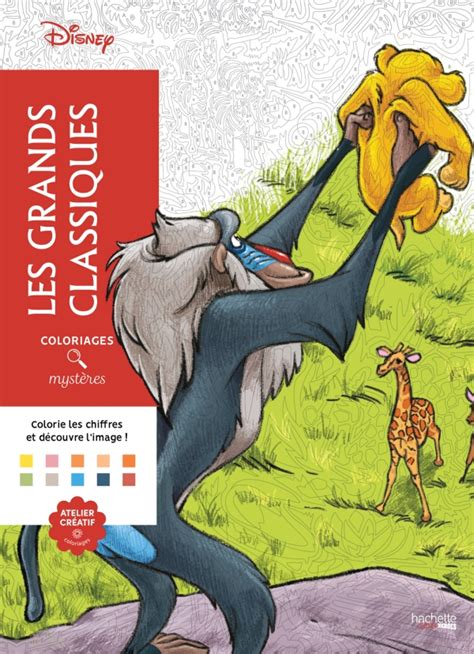 Coloriages mystères Disney Les Grands classiques hachette fr