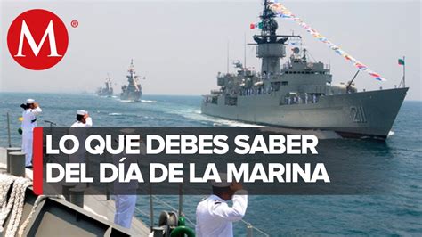Por Qu Se Celebra El De Junio El D A De La Marina En M Xico Youtube