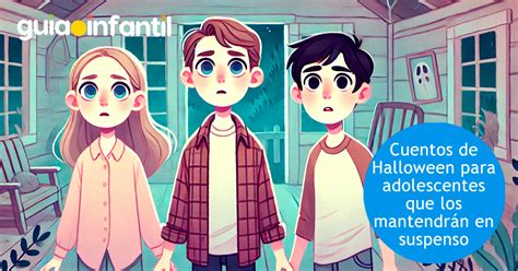 Relatos De Terror Perfectos Para Los Adolescentes En Halloween