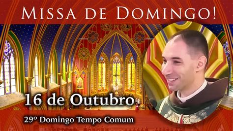 Missa de Domingo 29º Domingo do Tempo Comum Deixe suas intenções