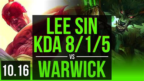 LEE SIN Vs WARWICK JUNGLE KDA 8 1 5 2 Early Solo Kills Dominating