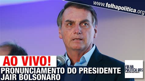 AO VIVO PRONUNCIAMENTO DO PRESIDENTE JAIR BOLSONARO CONVENÇÃO EM SÃO