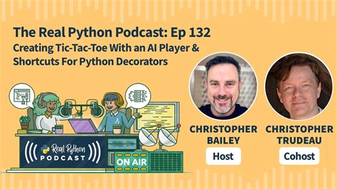 episode 132 creating tic tac toe with an ai player and shortcuts for python decorators the