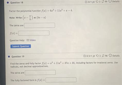 solved factor the polynomial function f x 6x3 11x2 x−4