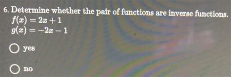 [answered] 6 determine whether the pair of functions are inverse kunduz