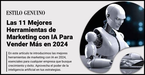 Las 11 Mejores Herramientas De Marketing Con IA Para Vender Más En 2024