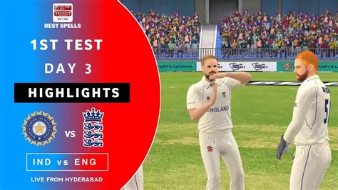 India Vs England 1st Test Day 3 Highlights IND Vs ENG Day 3 Full