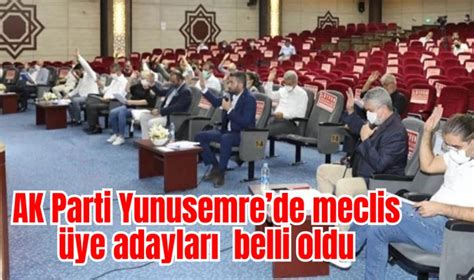 AK Parti Yunusemre Belediye Meclis Üyeliği Aday listesi belli oldu