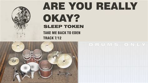 Sleep Token Are You Really Okay DRUMS ONLY YouTube