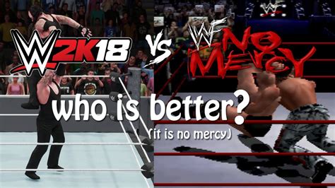 WWE 2K18 Vs WWF No Mercy Which Is Best Its No Mercy YouTube