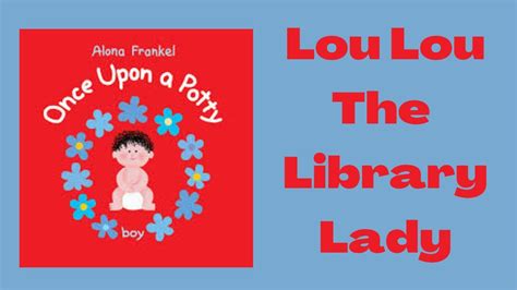 Once Upon A Potty Boy By Alona Frankel Story Time Read Aloud With