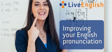 Improving Your English Pronunciation Live English Net