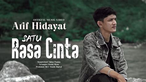 Arif Hidayat Satu Rasa Cinta Official Music Video YouTube