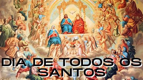 De Novembro Dia De Todos Os Santos Youtube
