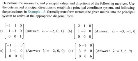 solved determine the invariants and principal values and