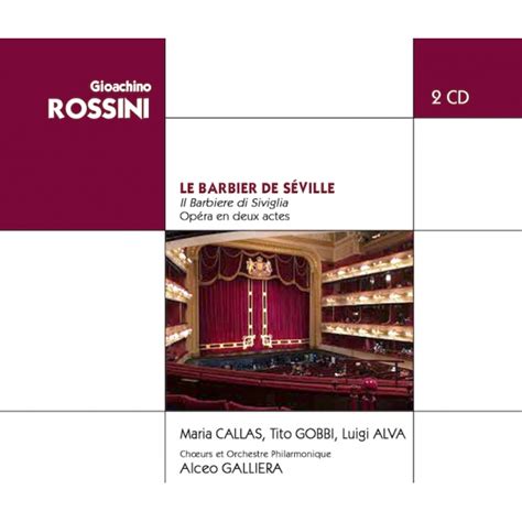 ROSSINI LE BARBIER DE SEVILLE OPÉRA AVEC MARIA CALLAS TITO GOBBI