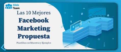 Las 10 Mejores Plantillas De Propuestas De Marketing De Facebook Con